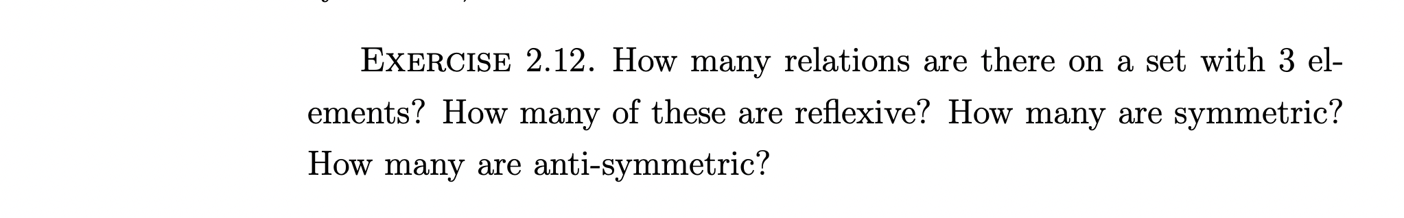 Solved EXERCISE 2.12. ﻿How many relations are there on a set | Chegg.com