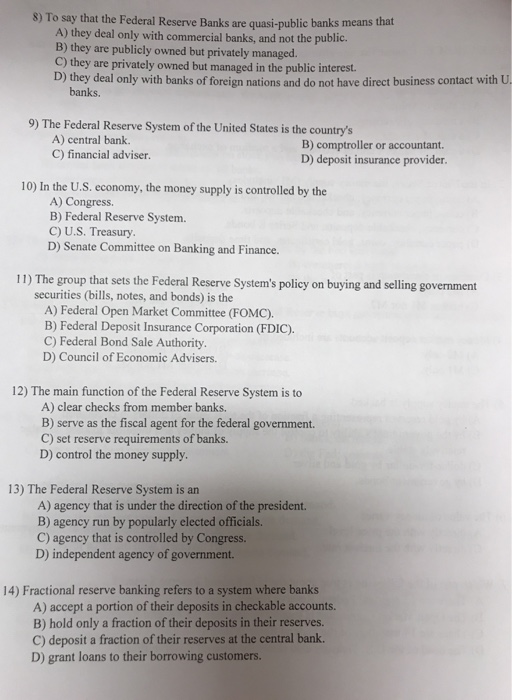 Solved 8) To say that the Federal Reserve Banks are | Chegg.com