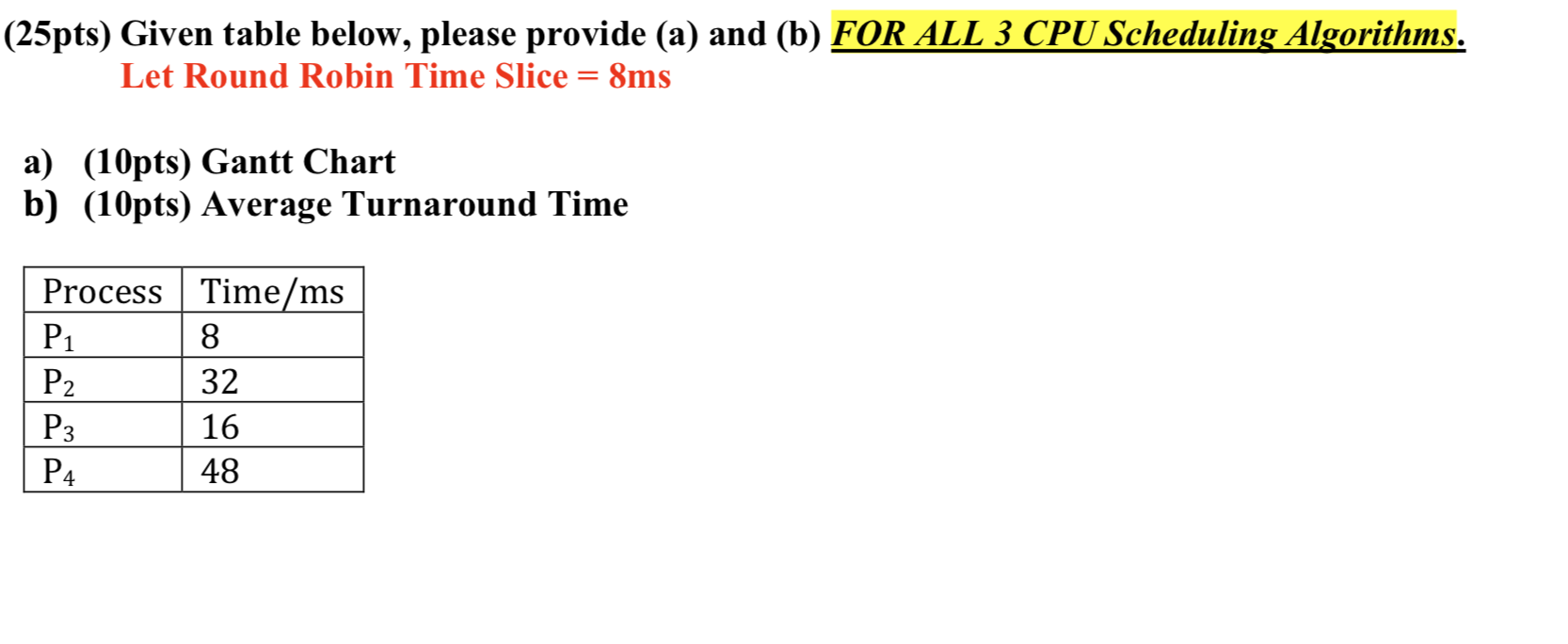 Solved (25pts) Given table below, please provide (a) and (b) | Chegg.com