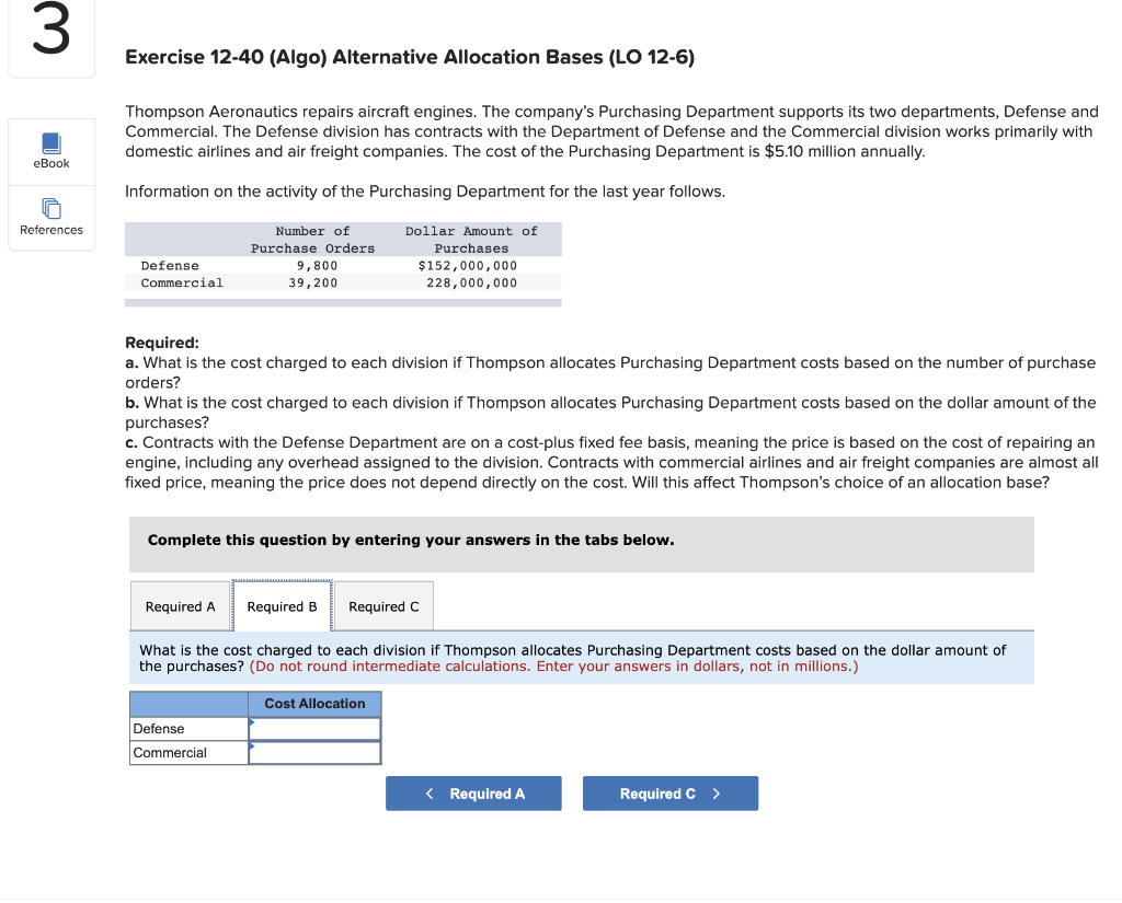Solved 3 Exercise 12-40 (Algo) Alternative Allocation Bases | Chegg.com