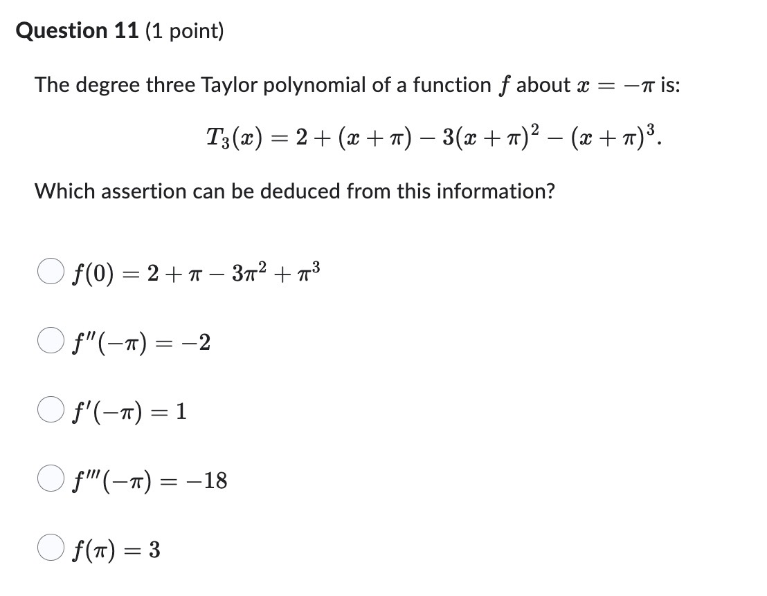Solved Question 11 (1 ﻿point)The degree three Taylor | Chegg.com