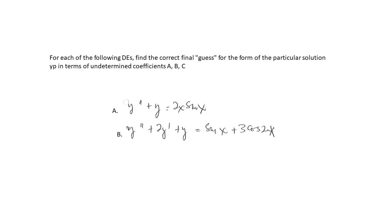 Solved For each of the following DEs, find the correct final | Chegg.com