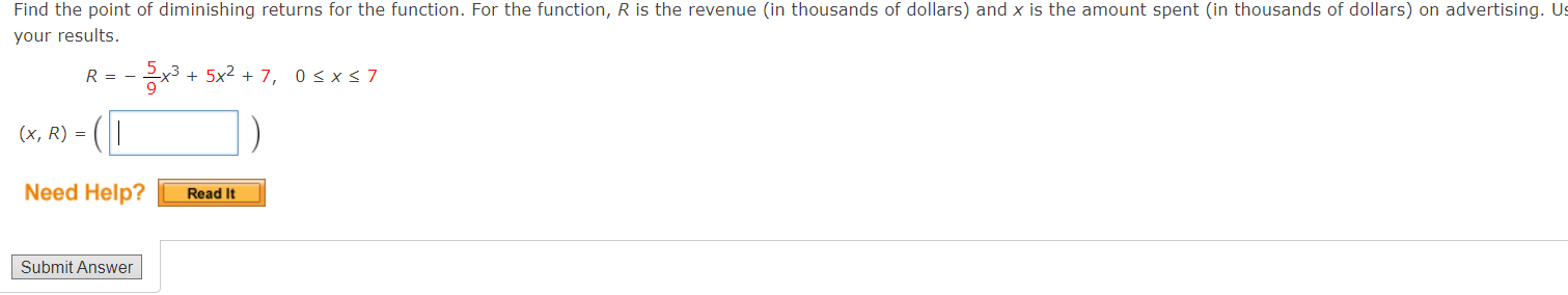 Solved your results. R=−95x3+5x2+7,0≤x≤7(x,R)=( | Chegg.com