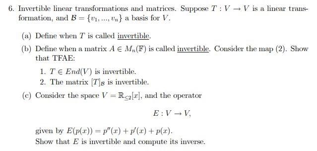Solved I am new to invertible linear transformations and | Chegg.com