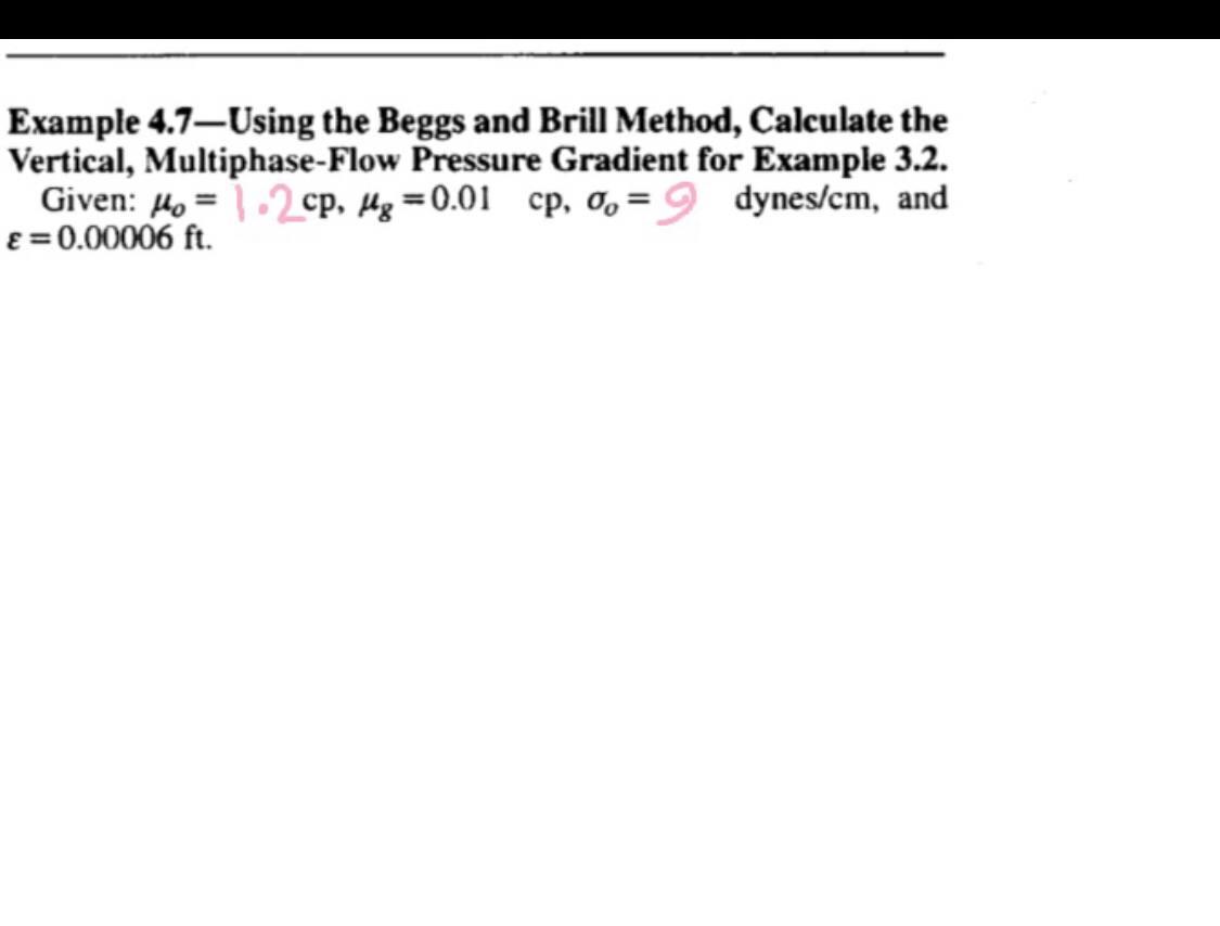 Solved Example 4.7-Using the Beggs and Brill Method, | Chegg.com