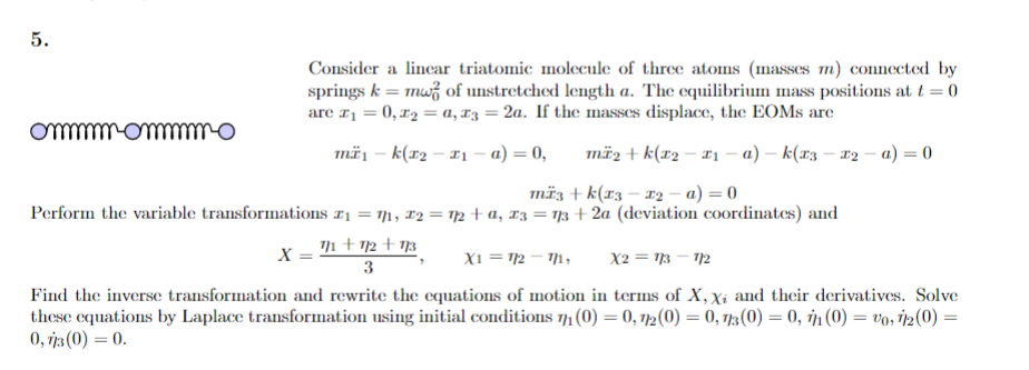 Solved Consider A Linear Triatomic Molecule Of Three Atoms