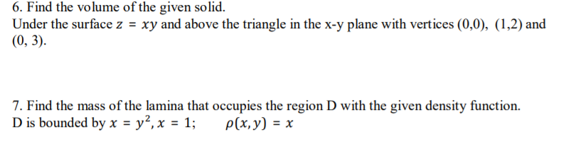 Solved 6. Find the volume of the given solid. Under the | Chegg.com