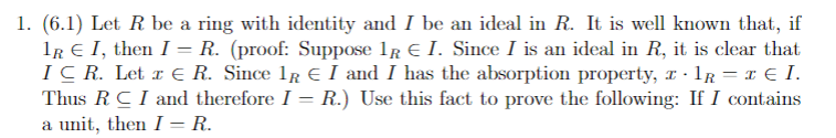 Solved LetRbe a ring with identity andIbe an ideal inR. It | Chegg.com