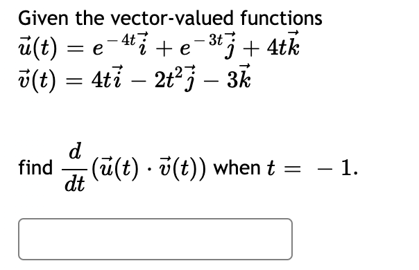 Solved Given the vector-valued functions | Chegg.com