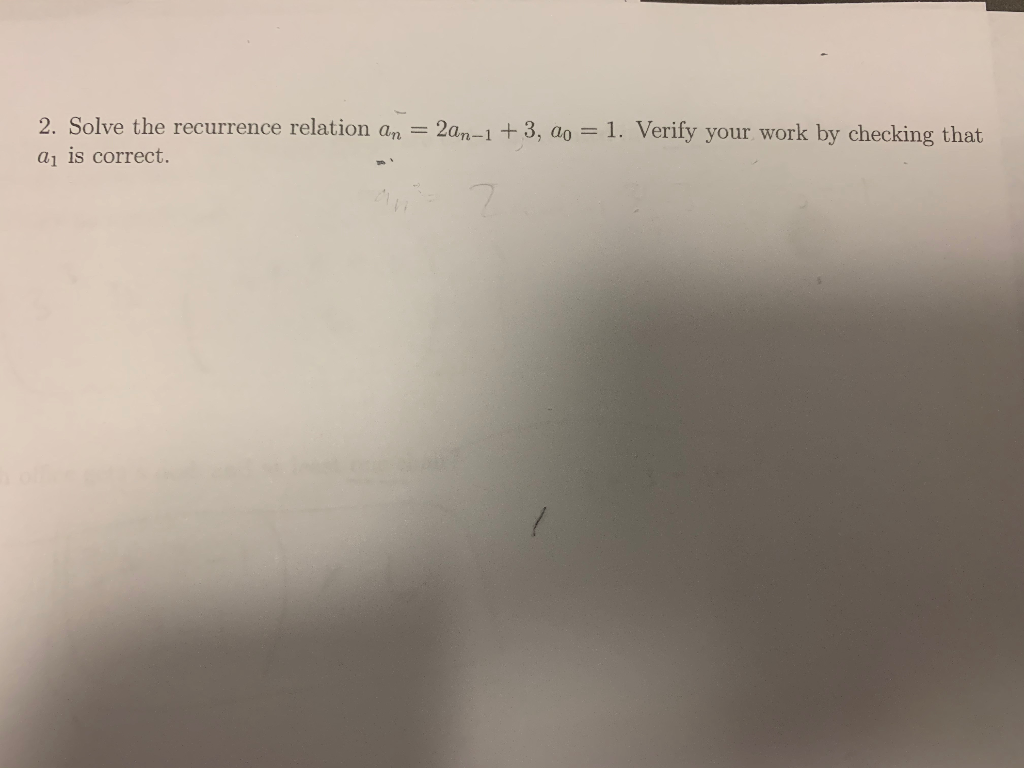 Solved 2. Solve the recurrence relation an = 2an-1 +3, ao = | Chegg.com