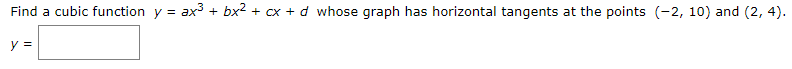Solved Find a cubic function y = ax3 + bx2 + cx + d whose | Chegg.com