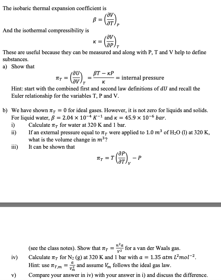 Solved = K = T The isobaric thermal expansion coefficient is | Chegg.com