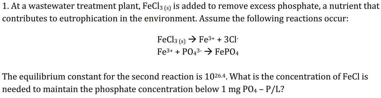 Solved 1. At a wastewater treatment plant, FeCl3 (s) is | Chegg.com