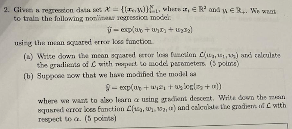 Solved 2. Given a regression data set X={(xi,yi)}i=1N, where | Chegg.com