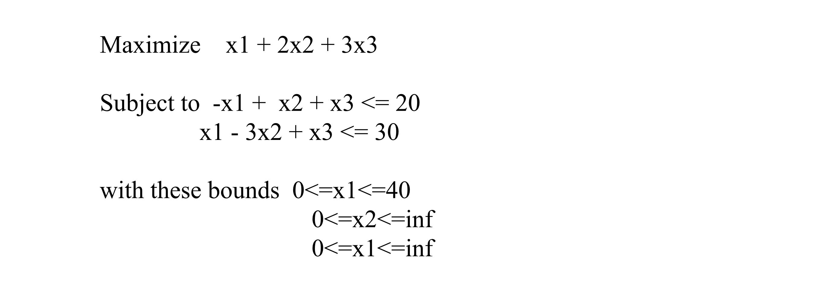 Solved Maximize x1+2x2+3x3 Subject to −x1+x2+x3