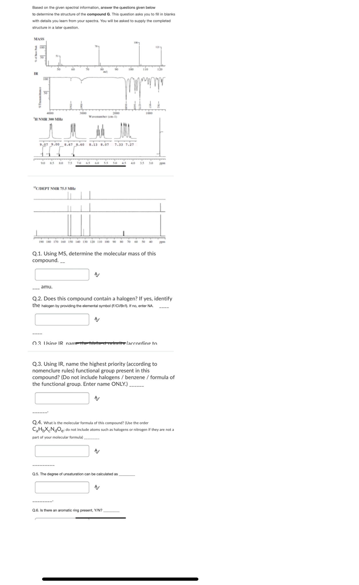 Solved Based on the given spectral information, answer the | Chegg.com