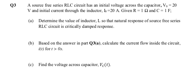 Solved Q3 A source free series RLC circuit has an initial | Chegg.com