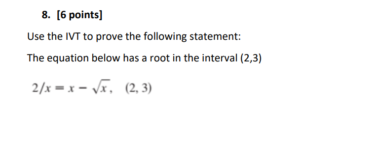 Solved Use the IVT to prove the following statement: The | Chegg.com