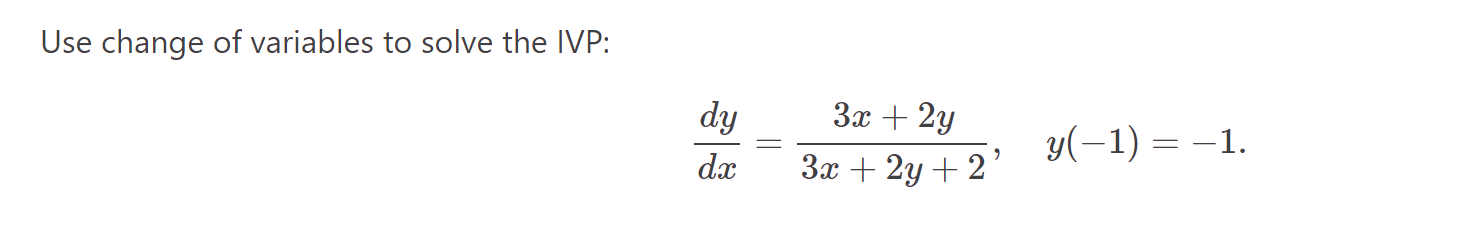 Solved Use change of variables to solve the IVP: | Chegg.com