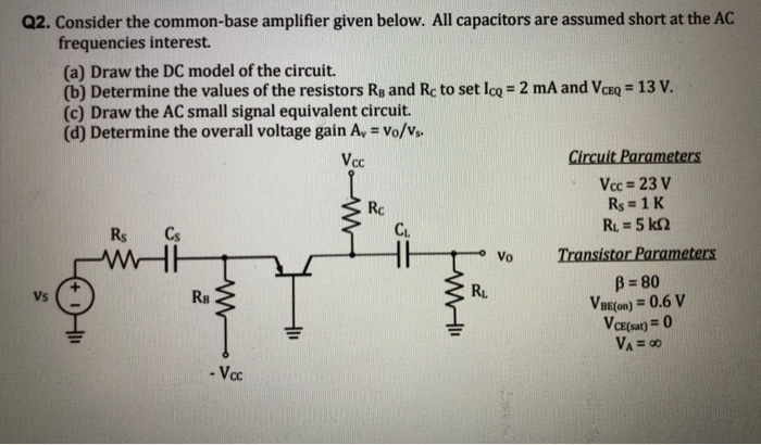 Solved Q2. Consider the common-base amplifier given below. | Chegg.com