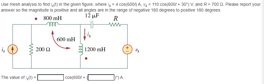 Solved Use mesh analysis to find ix(t) in the given figure, | Chegg.com