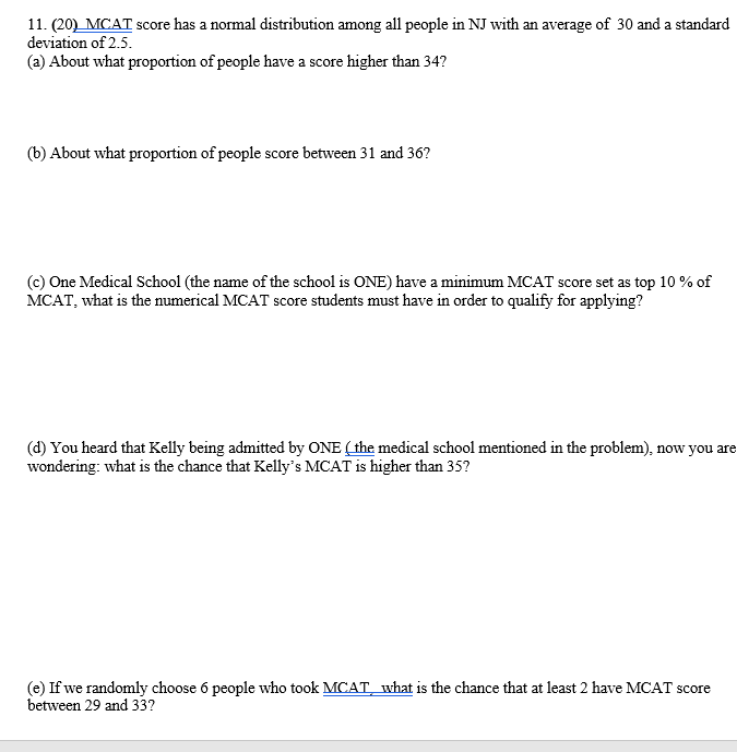 Solved 11. (20) MCAT score has a normal distribution among | Chegg.com
