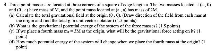 Solved 4. Three point masses are located at three corners of | Chegg.com