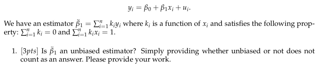 Solved Yi Bo B1x Ui We Have An Estimator B1 1