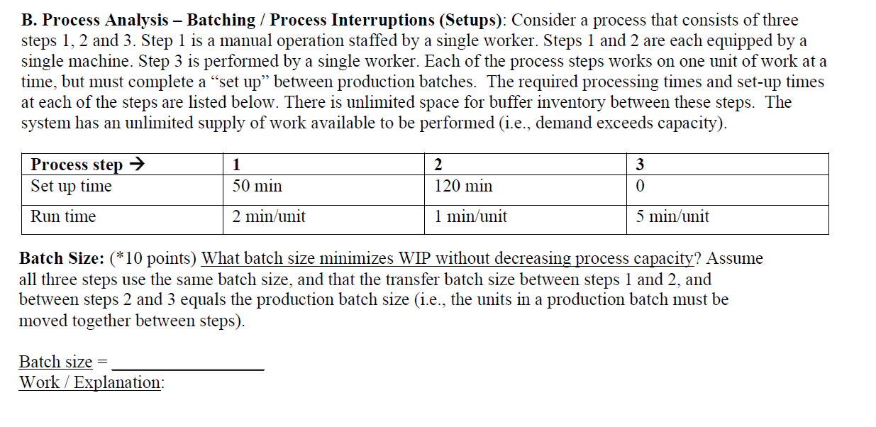 Solved B. Process Analysis – Batching / Process | Chegg.com