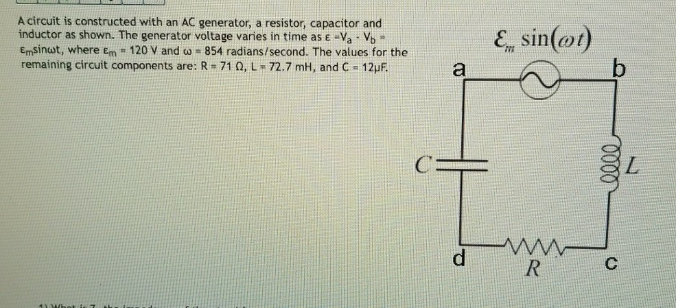Solved A circuit is constructed with an AC generator, a | Chegg.com