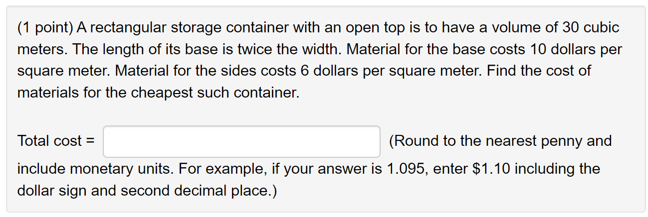 Solved (1 point) A rectangular storage container with an | Chegg.com
