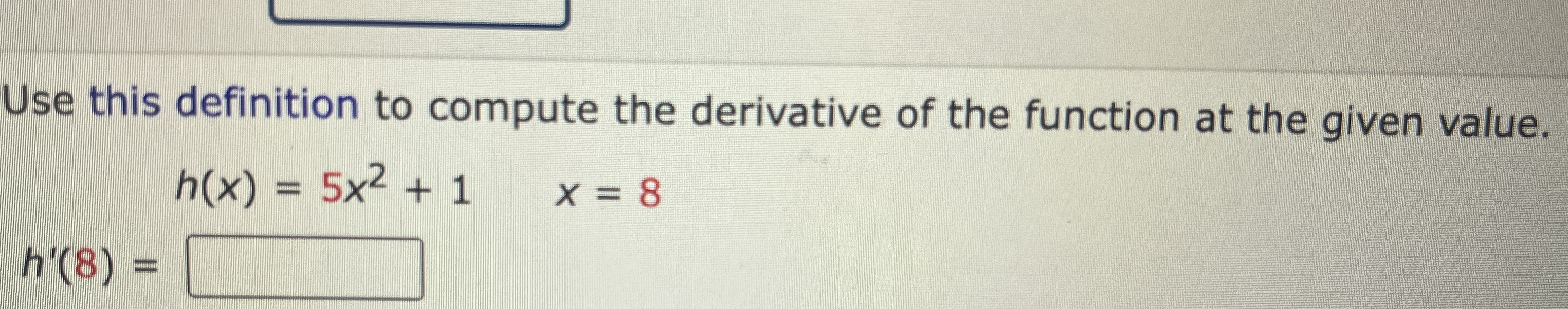 Solved Use this definition to compute the derivative of the | Chegg.com