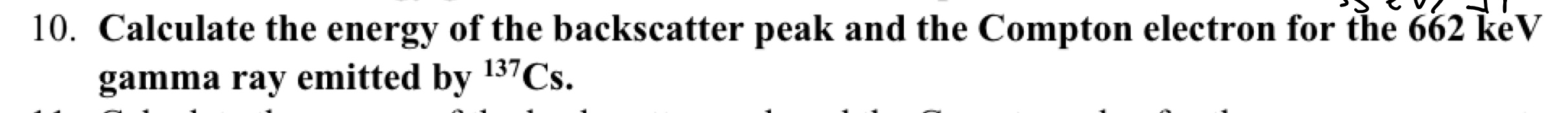 Solved 10. Calculate the energy of the backscatter peak and | Chegg.com