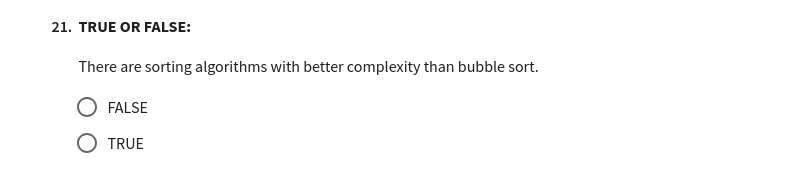 Solved TRUE OR FALSE:There are sorting algorithms with | Chegg.com
