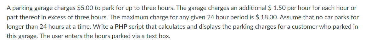 Solved A parking garage charges $5.00 to park for up to | Chegg.com