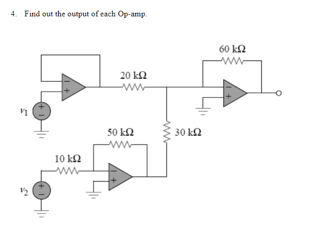 Solved 4. Find out the output of each Op-amp. | Chegg.com