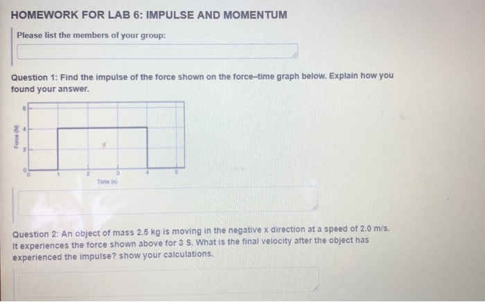 Solved HOMEWORK FOR LAB 6: IMPULSE AND MOMENTUM Please list | Chegg.com