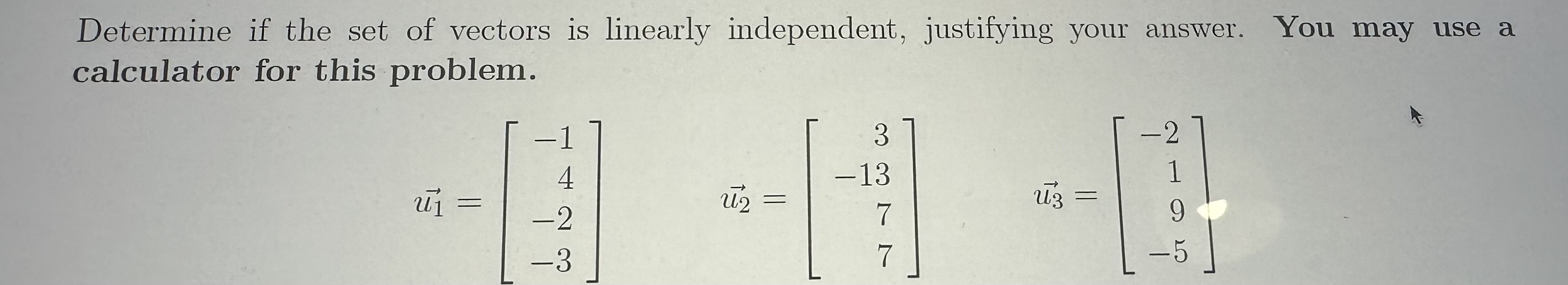 Solved Determine if the set of vectors is linearly | Chegg.com