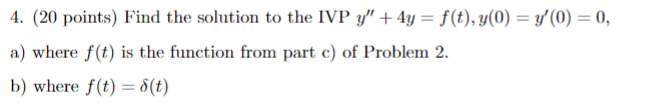 4. (20 points) Find the solution to the IVP | Chegg.com