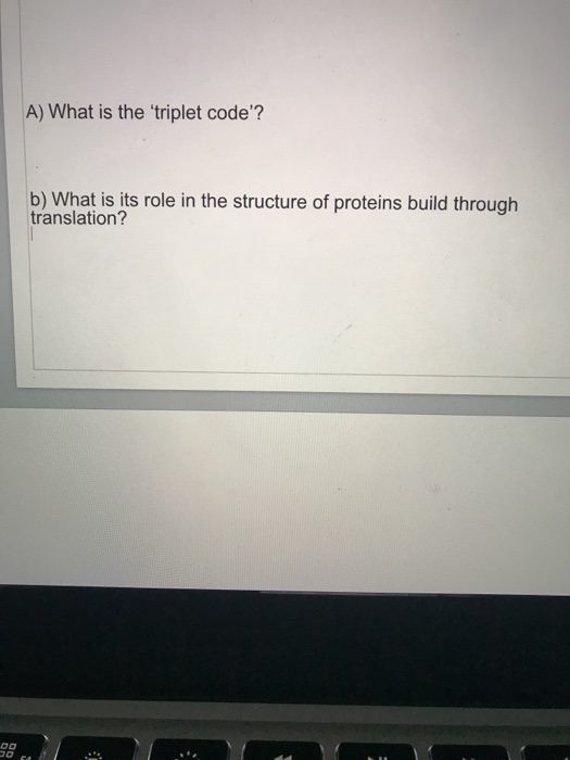 Solved A) What is the 'triplet code'? b) What is its role in | Chegg.com