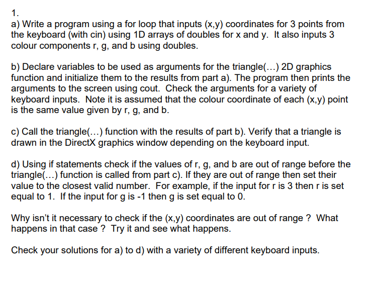 Solved 1. a) Write a program using a for loop that inputs | Chegg.com