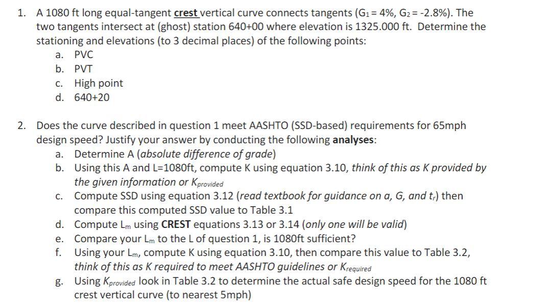Solved 1. A 1080 ft long equal-tangent crest vertical curve | Chegg.com