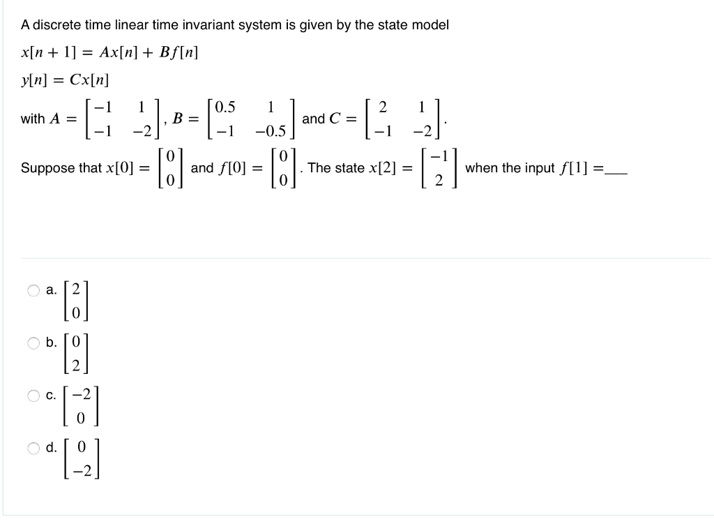 Solved A discrete time linear time invariant system is given | Chegg.com