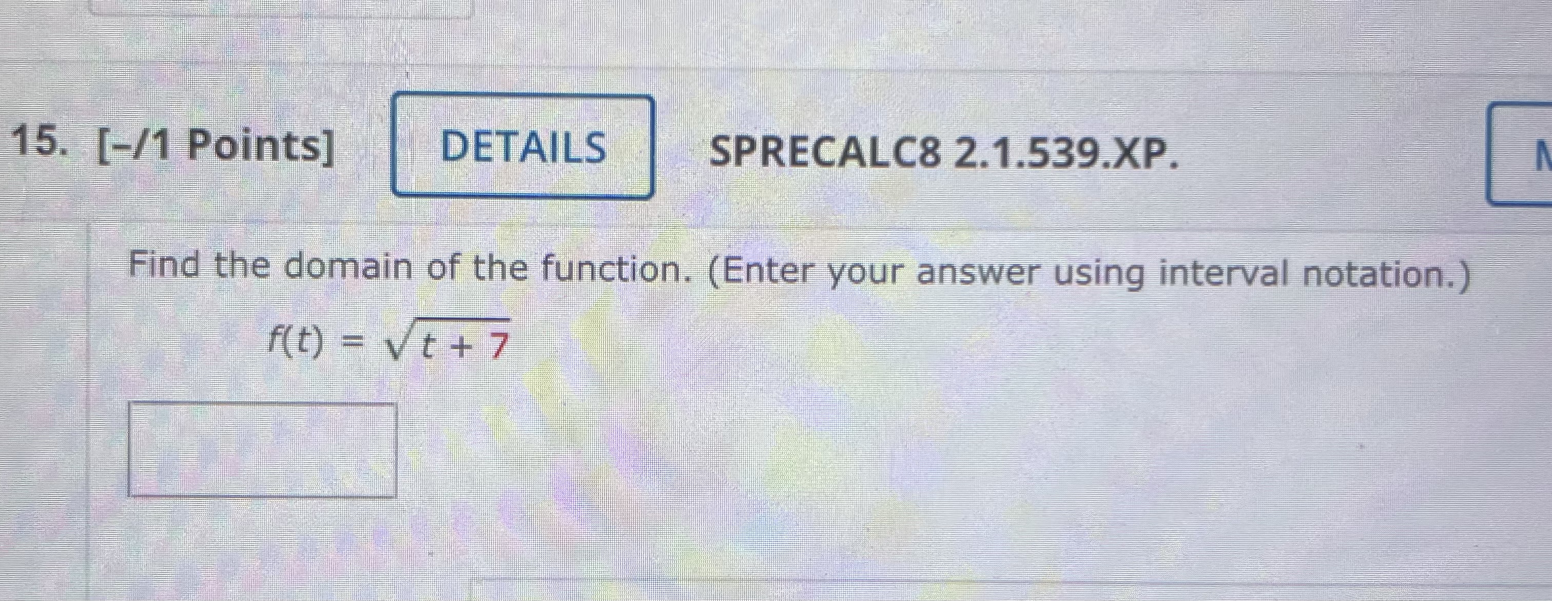 Solved [-/1 ﻿Points]SPRECALC8 2.1.539.XP.Find the domain of | Chegg.com
