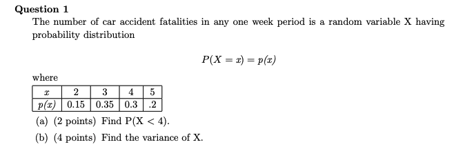 Solved Question 1 The number of car accident fatalities in | Chegg.com
