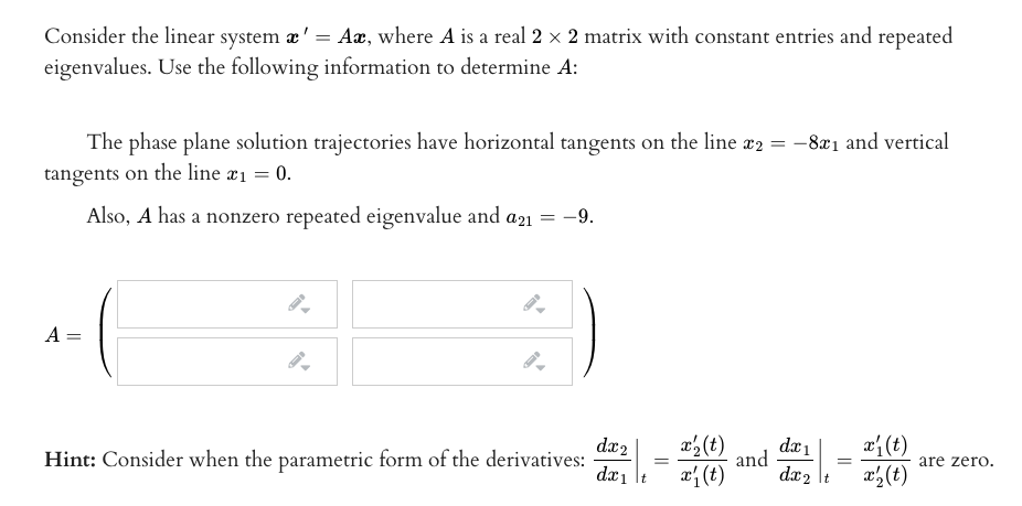 Solved Consider the linear system x' = Ax, where A is a real | Chegg.com