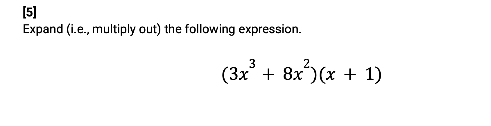Solved [5] Expand (i.e., multiply out) the following | Chegg.com