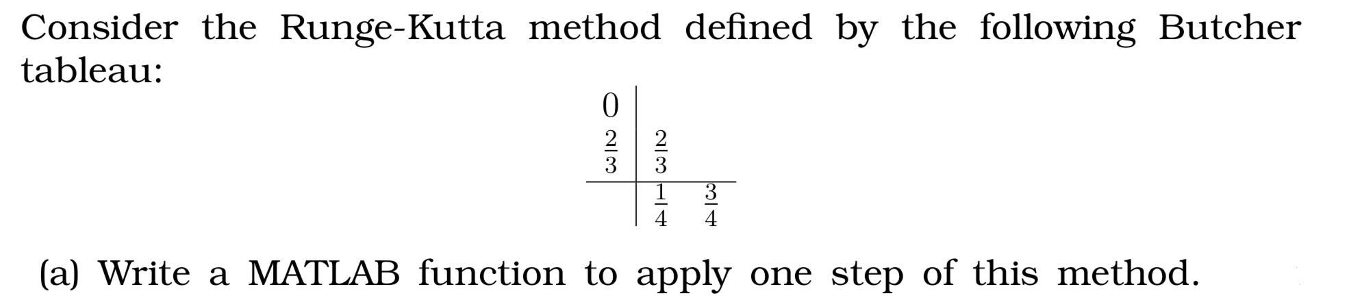Solved Consider the Runge-Kutta method defined by the | Chegg.com
