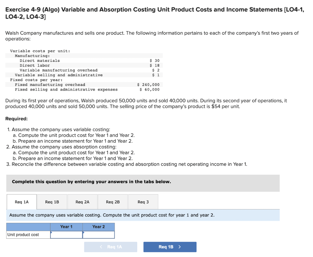 Solved Exercise 4-9 (Algo) Variable and Absorption Costing | Chegg.com