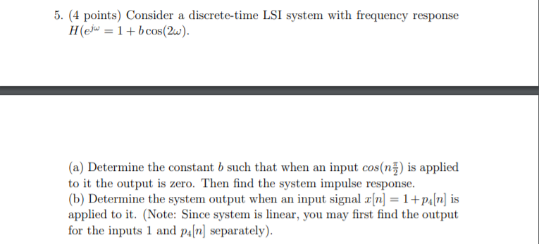 Solved 5. (4 points) Consider a discrete-time LSI system | Chegg.com